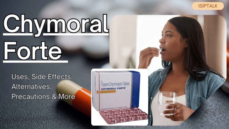 Chymoral Forte Uses, Side Effects, Alternatives, Precautions & More ...